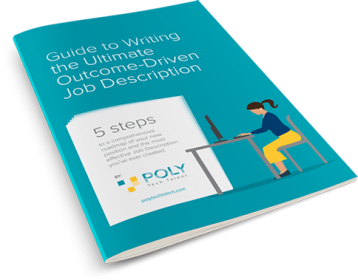 Guide to Writing the Ultimate Outcome-Driven Job Description - Poly ...